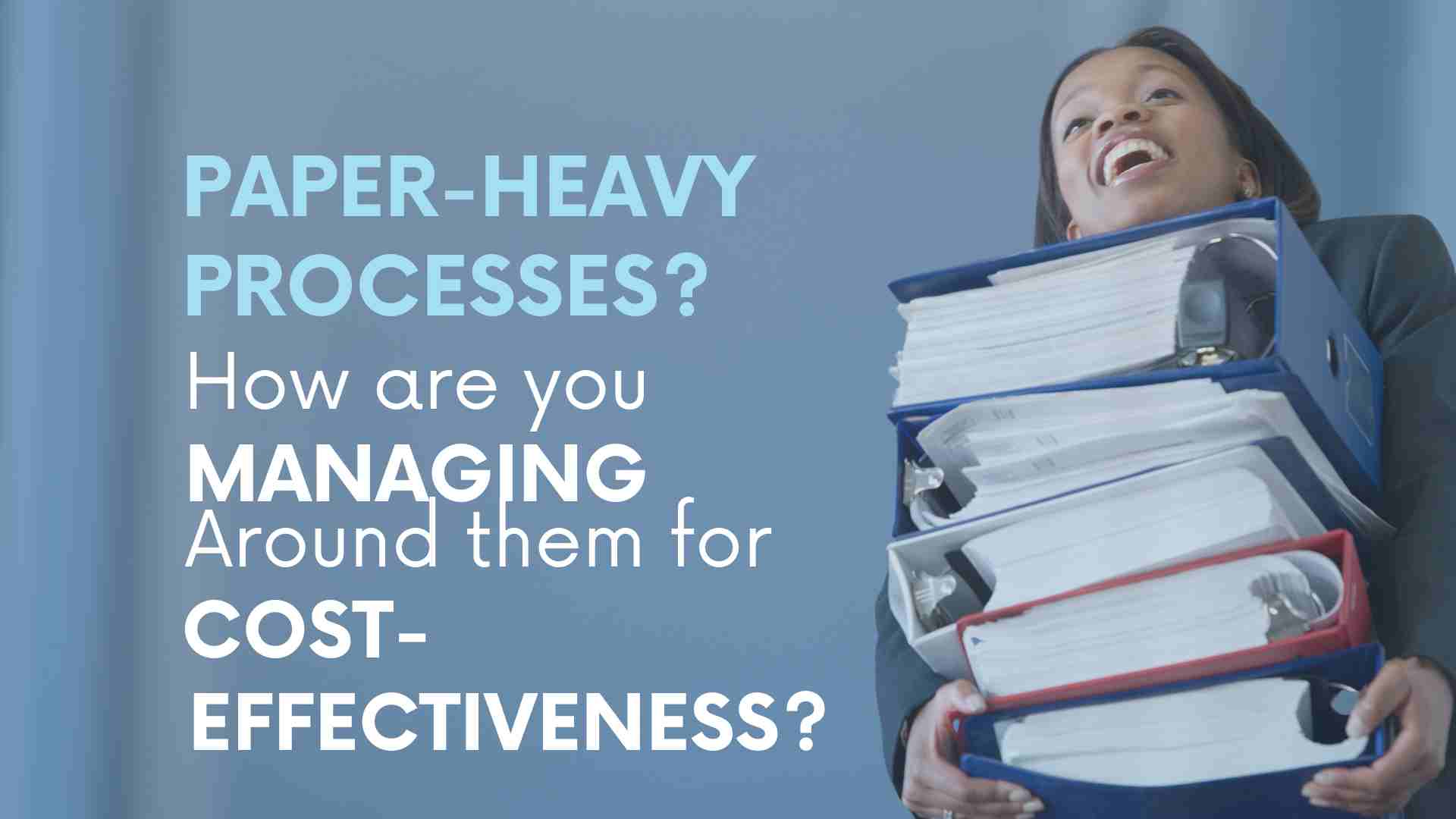 Paper-Heavy processes is costing your company - Cadtech Services Limited Kenya